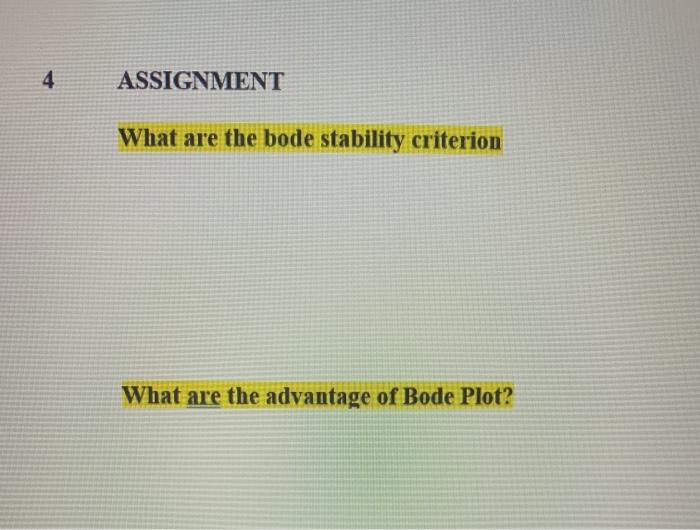 Solved 4 ASSIGNMENT What are the bode stability criterion | Chegg.com