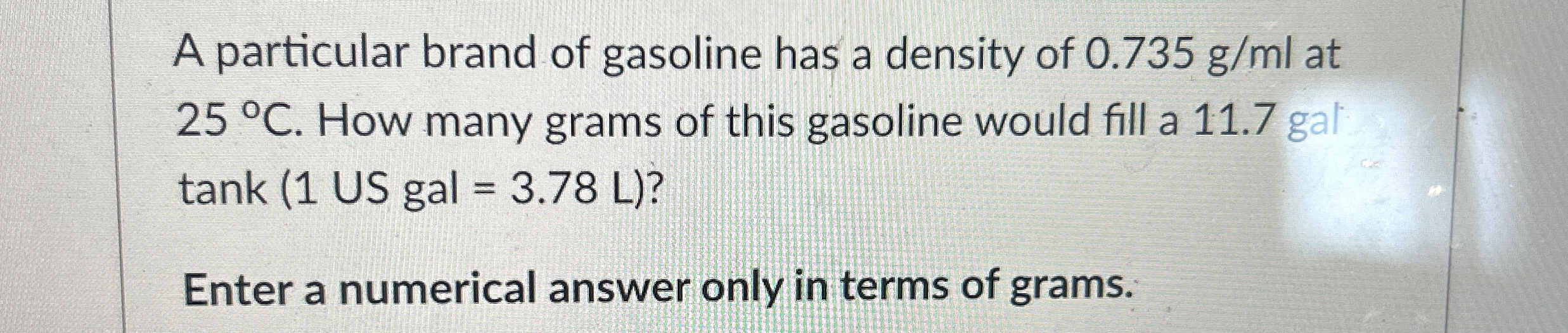 A particular brand of gasoline has a density of | Chegg.com