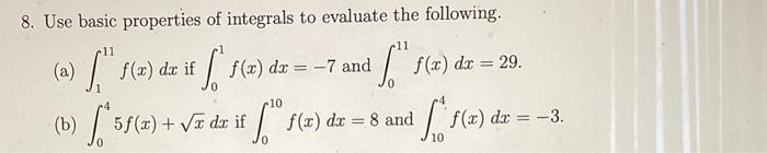 Solved se basic properties of integrals to evaluate the | Chegg.com