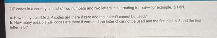 Solved ZIP codes in a country consist of two numbers and two | Chegg.com
