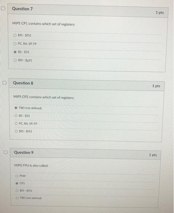 Solved D Question 7 1 pts MIPS CP1 contains which set of | Chegg.com