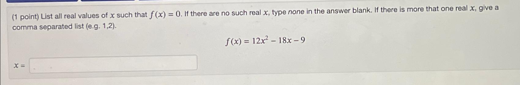 Solved (1 ﻿point) ﻿List all real values of x ﻿such that | Chegg.com