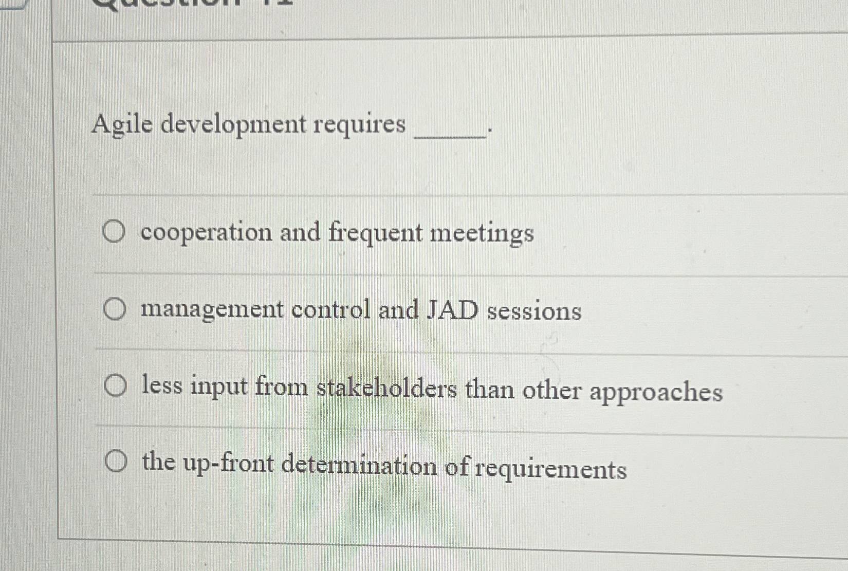 Solved Agile development requirescooperation and frequent | Chegg.com