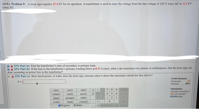 Solved (11\%) Problem 9: A neon sign requires 12.5kV for its | Chegg.com