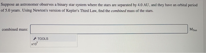 Solved Suppose an astronomer observes a binary star system | Chegg.com