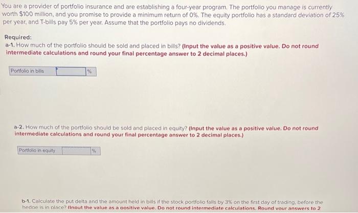 Solved You are a provider of portfolio insurance and are | Chegg.com