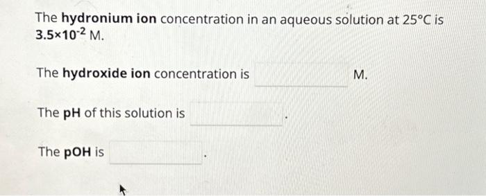 Solved The hydronium ion concentration in an aqueous | Chegg.com