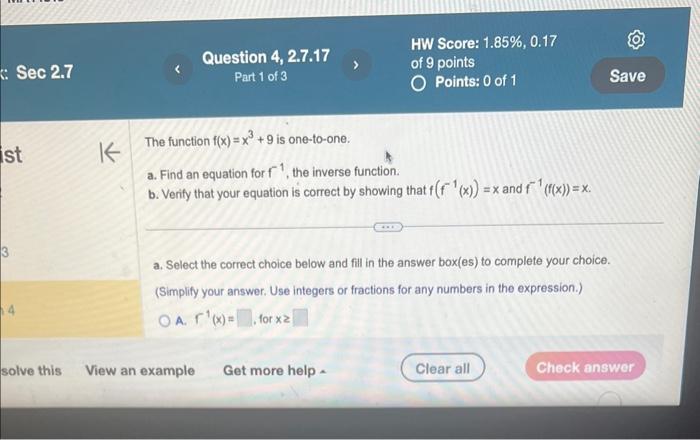 Solved The function f(x)=x3+9 is one-to-one. a. Find an | Chegg.com