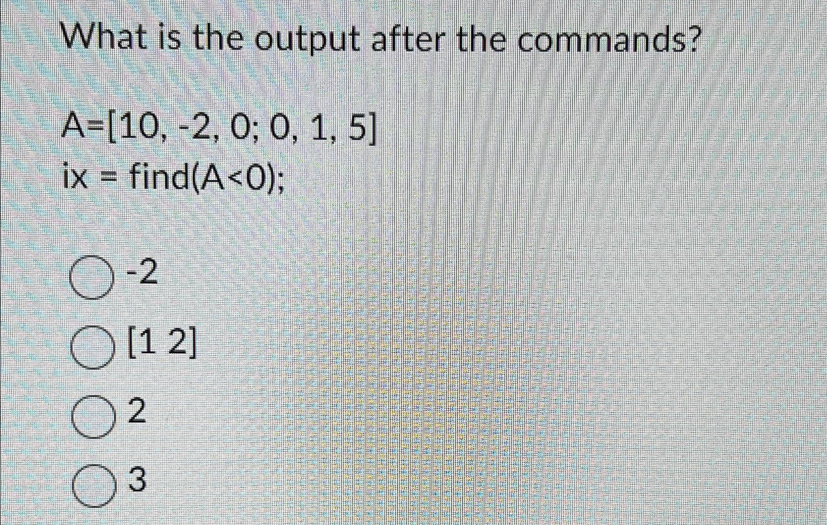 Solved What is the output after the commands?)