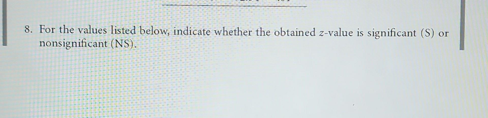 Solved 8. For the values listed below, indicate whether the | Chegg.com