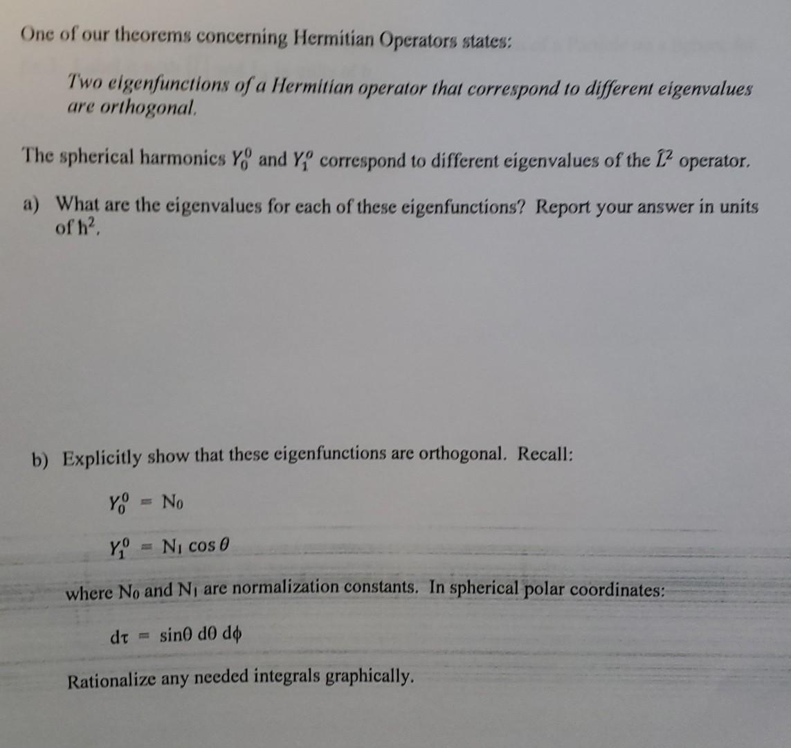 Solved One of our theorems concerning Hermitian Operators | Chegg.com