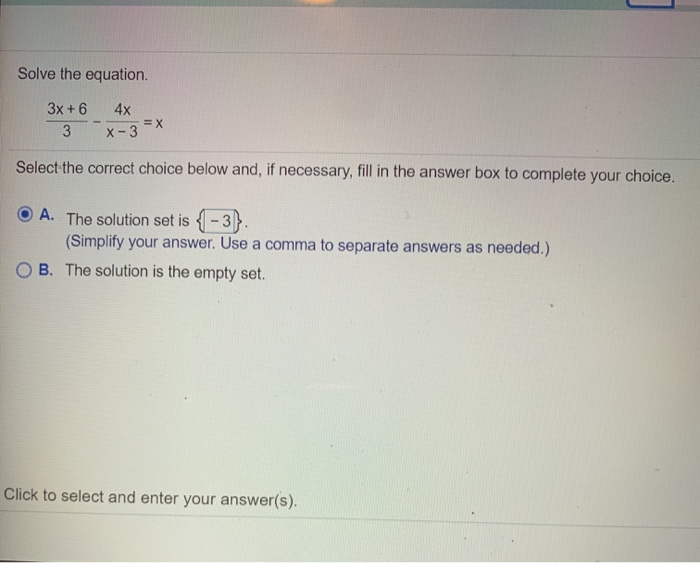 Solved Solve The Equation 3x 6 3 4x X X 3 Select The