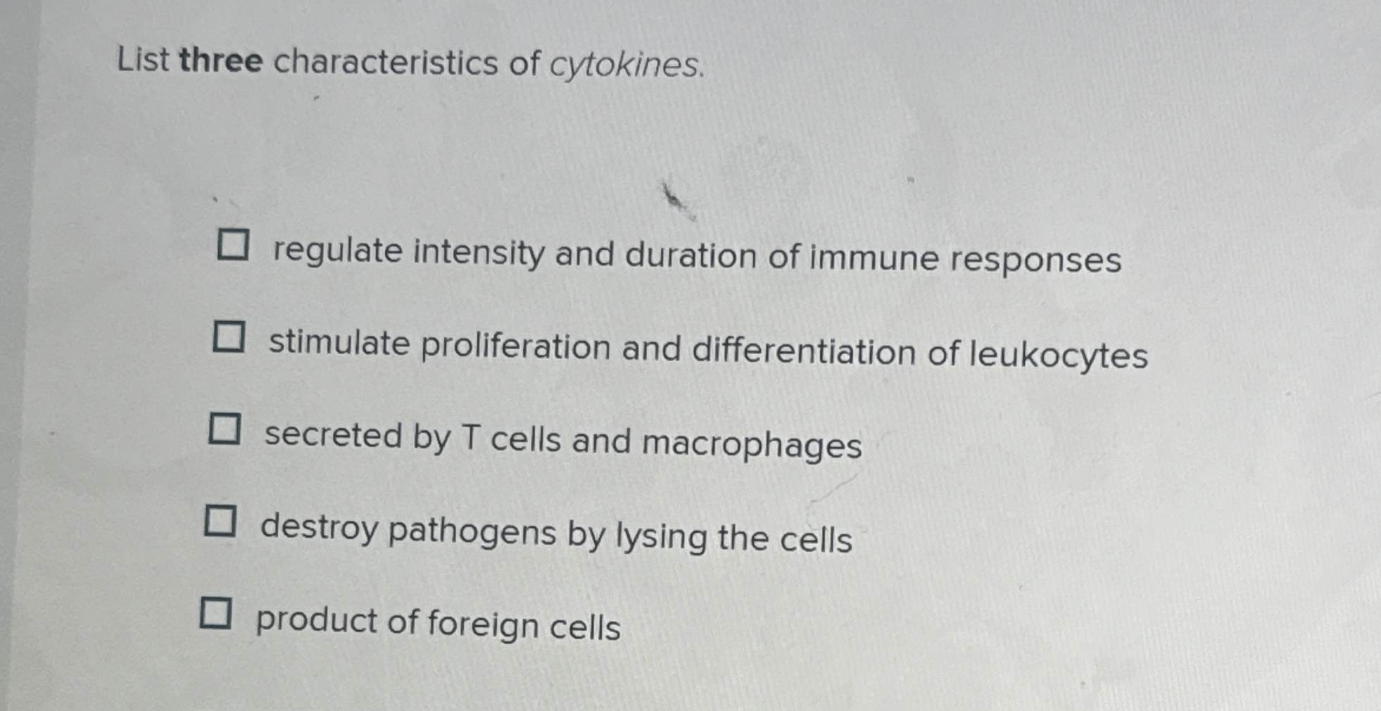 Solved List three characteristics of cytokines.regulate | Chegg.com