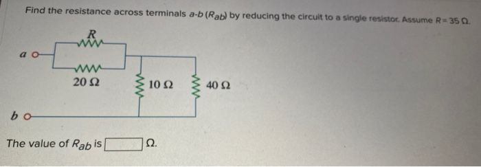 Solved Find the resistance across terminals a-b (Rab) by | Chegg.com