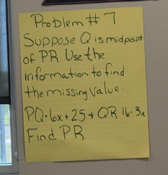 Solved Problem \# 7 Suppose Q is midpoint of PR. Use the | Chegg.com