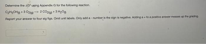 Solved Determine The Δg∘ Using Appendix G For The Following 