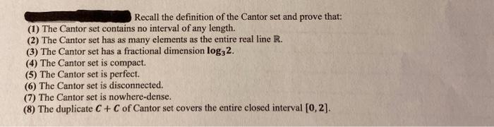 Solved Recall the definition of the Cantor set and prove | Chegg.com