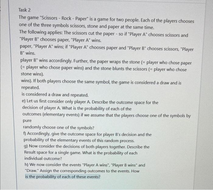 Solved Task 2 The game "Scissors - Rock - Paper" is a game | Chegg.com