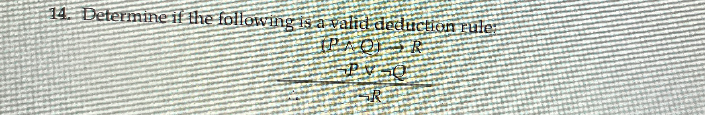 Solved Determine if the following is a valid deduction | Chegg.com