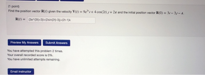 Solved (1 point) Find the position vector R() given the | Chegg.com