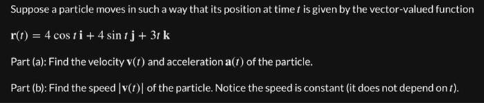 Solved Suppose a particle moves in such a way that its | Chegg.com