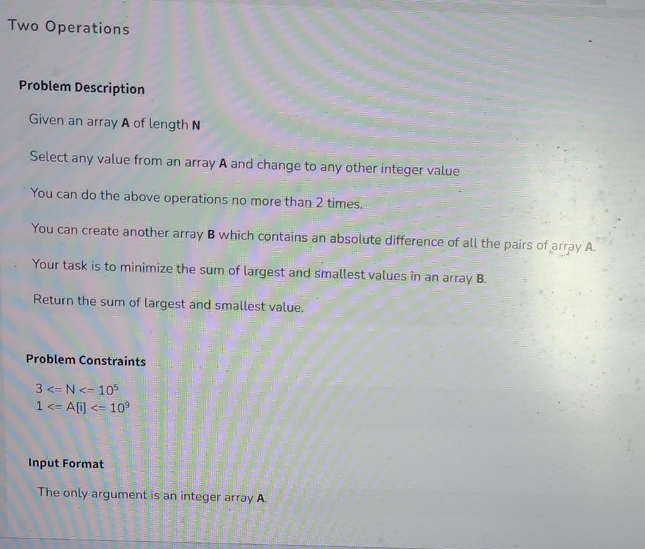 Solved Two Operations Problem Description Given an array A | Chegg.com