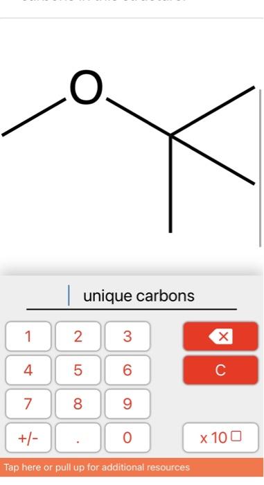 Solved The number of unique carbons in a molecule will | Chegg.com
