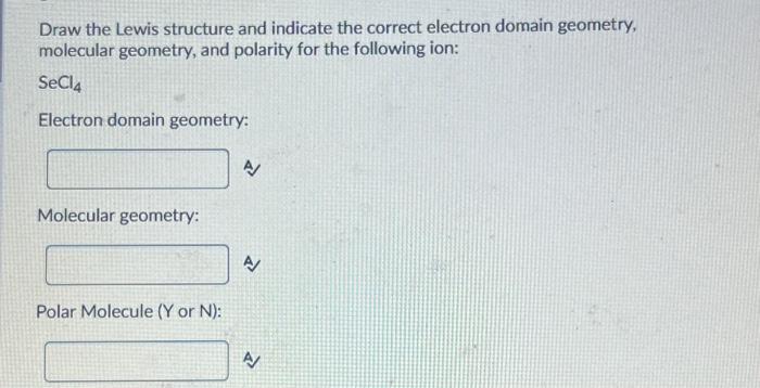 Solved Draw The Lewis Structure And Indicate The Correct
