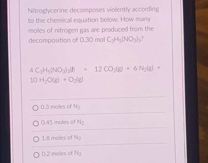 Solved Nitroglycerine decomposes violently according to the | Chegg.com
