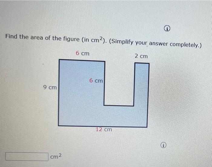 Solved Find the area of the figure (in cm2). (Simplify your | Chegg.com