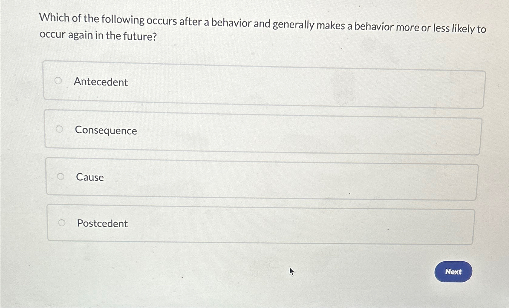 Solved Which of the following occurs after a behavior and | Chegg.com