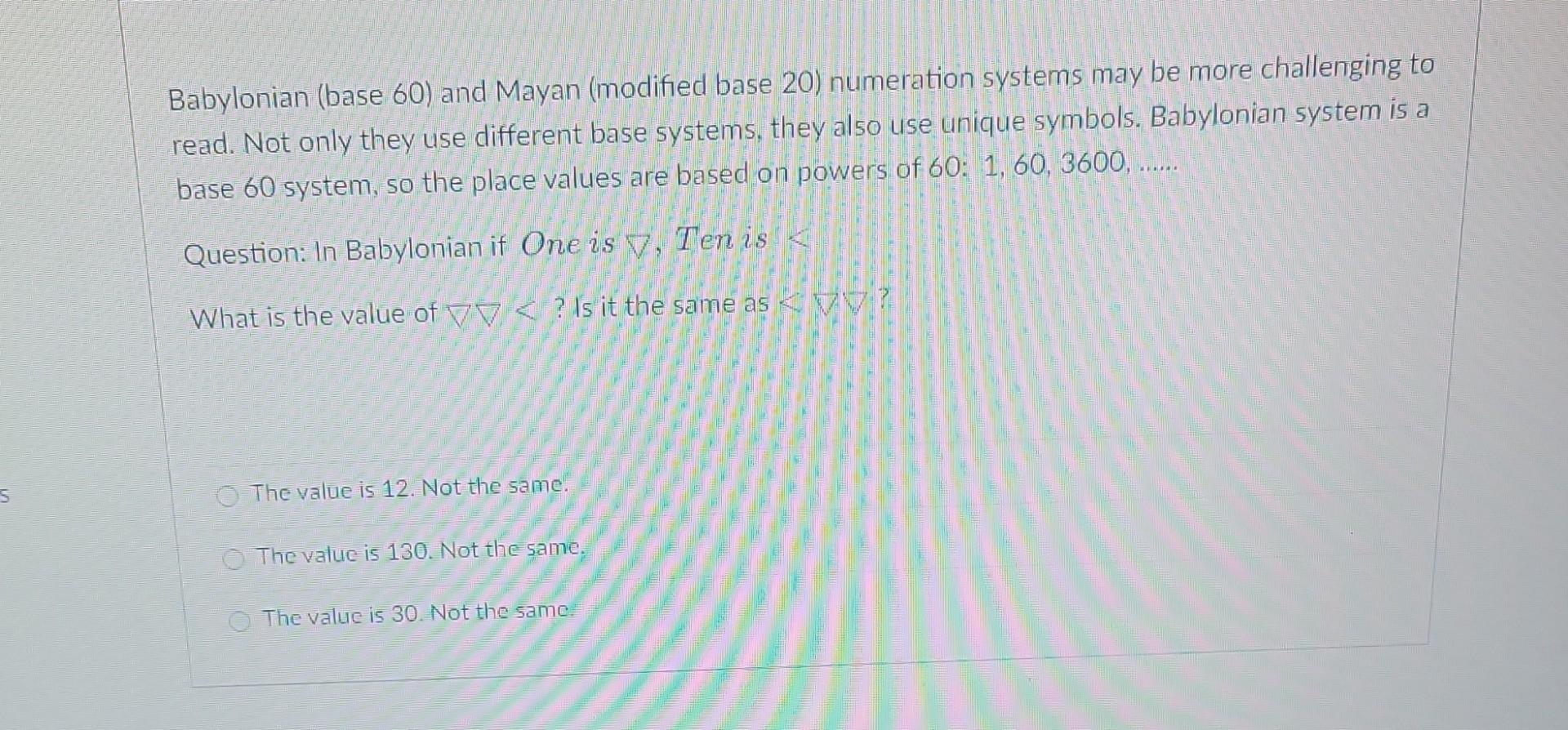 Solved Babylonian (base 60 ) and Mayan (modified base 20) | Chegg.com