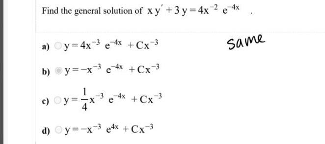 Solved Find the general solution of xy′+3y=4x−2e−4x a) | Chegg.com