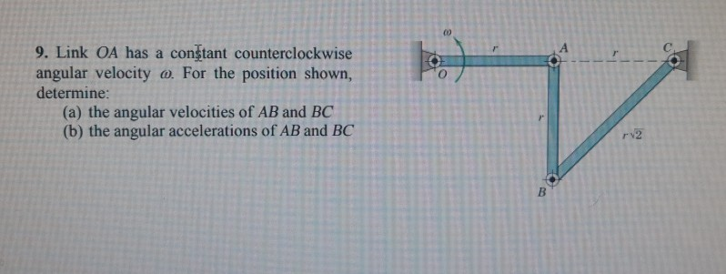 Solved 9. Link OA has a constant counterclockwise angular | Chegg.com