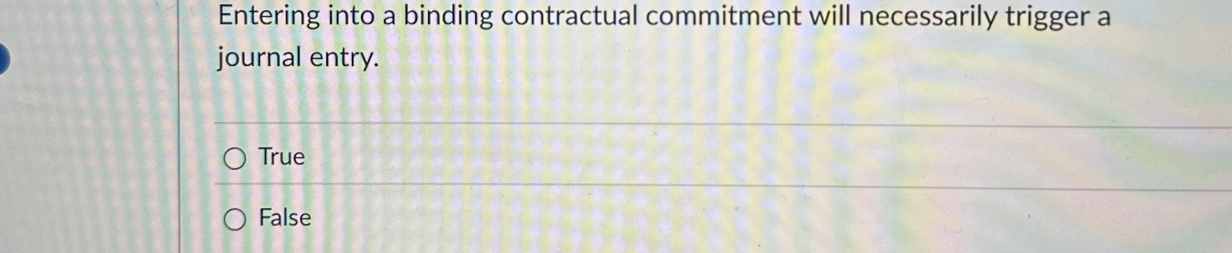 Solved Entering into a binding contractual commitment will | Chegg.com