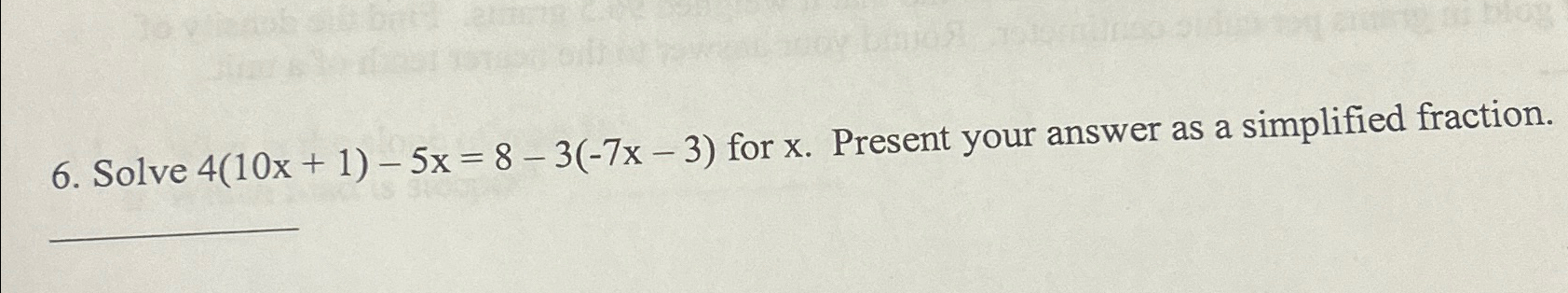 Solved Solve 4(10x+1)-5x=8-3(-7x-3) ﻿for x. ﻿Present your | Chegg.com