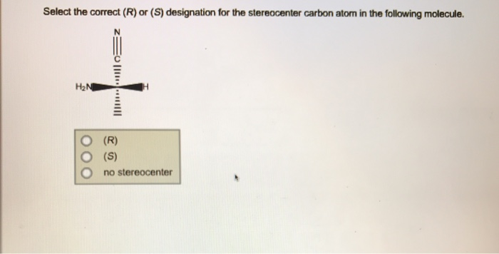 Solved Select the correct (R) or (S) designation for the | Chegg.com