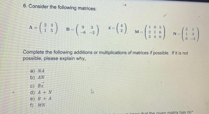 Solved 6. Consider the following matrices: | Chegg.com