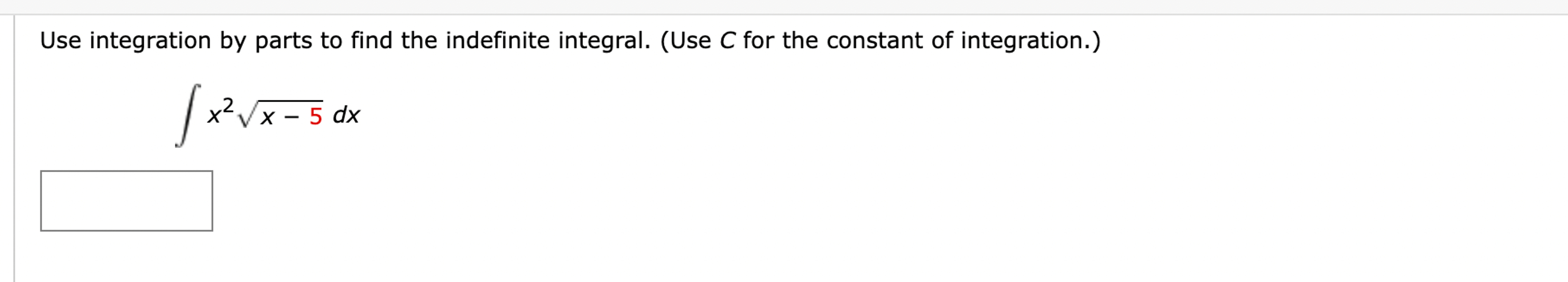 Solved Use integration by parts to find the indefinite | Chegg.com