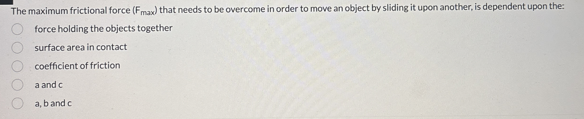 Solved The maximum frictional force ( Fmax ) ﻿that needs to | Chegg.com