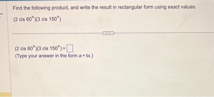 Solved Find the following product, and write the result in | Chegg.com