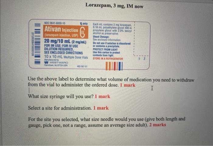 Solved Lorazepam, 3 mg, IM now NDC0641-8000-10 Ronly Ativan | Chegg.com