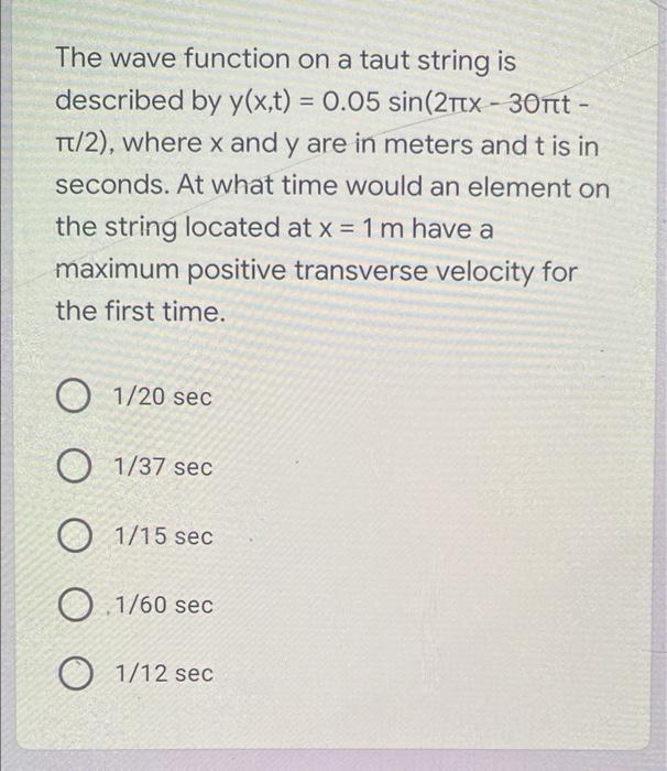 Solved The wave function on a taut string is described by | Chegg.com