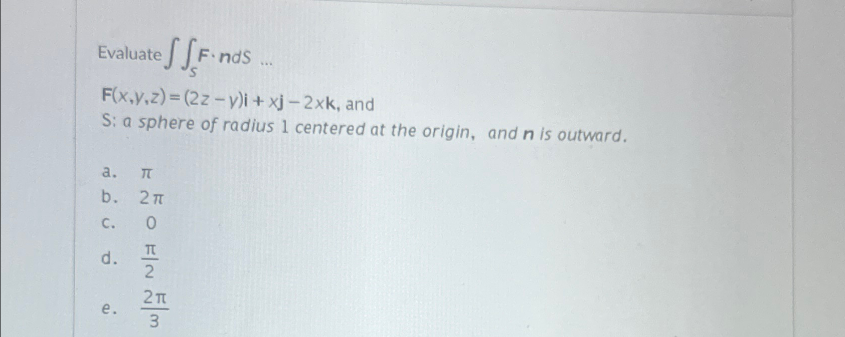Solved Evaluate ∬SF*ndSdotsF(x,y,z)=(2z-y)i+xj-2xk, ﻿and S: | Chegg.com