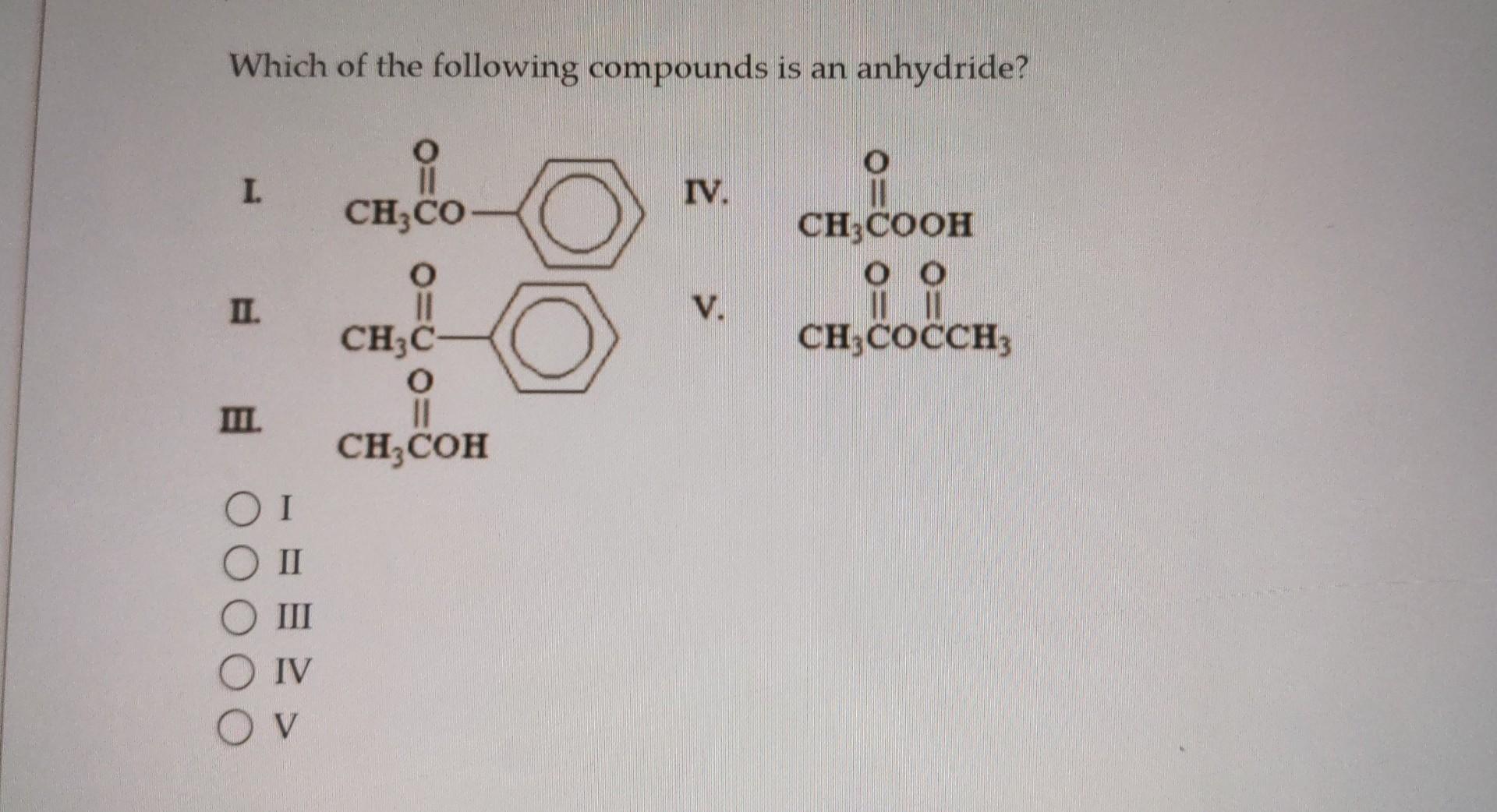 Solved Which of the following compounds is an anhydride? | Chegg.com