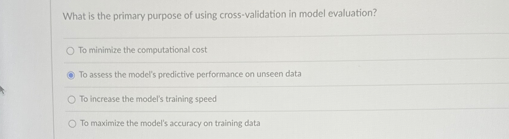 Solved What is the primary purpose of using cross-validation | Chegg.com