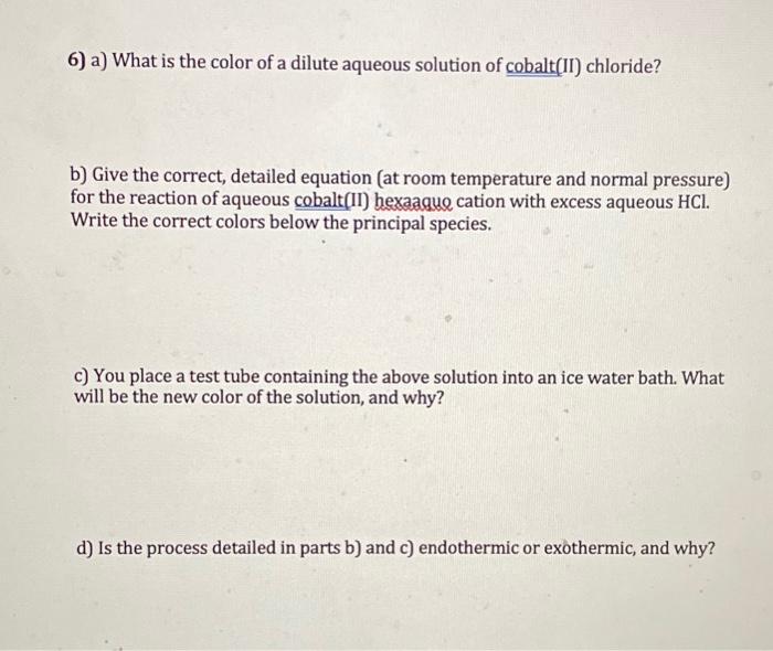 Solved 6) a) What is the color of a dilute aqueous solution | Chegg.com