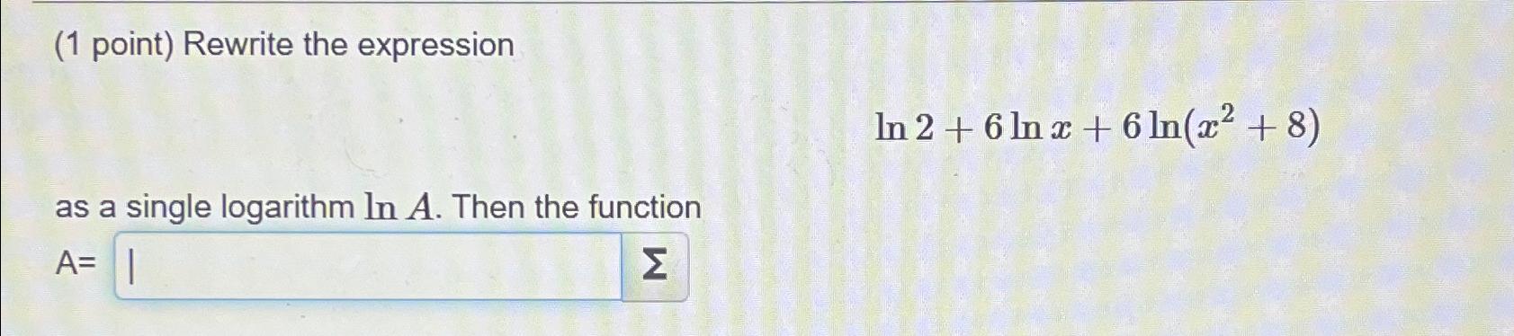 Solved (1 ﻿point) ﻿Rewrite the | Chegg.com