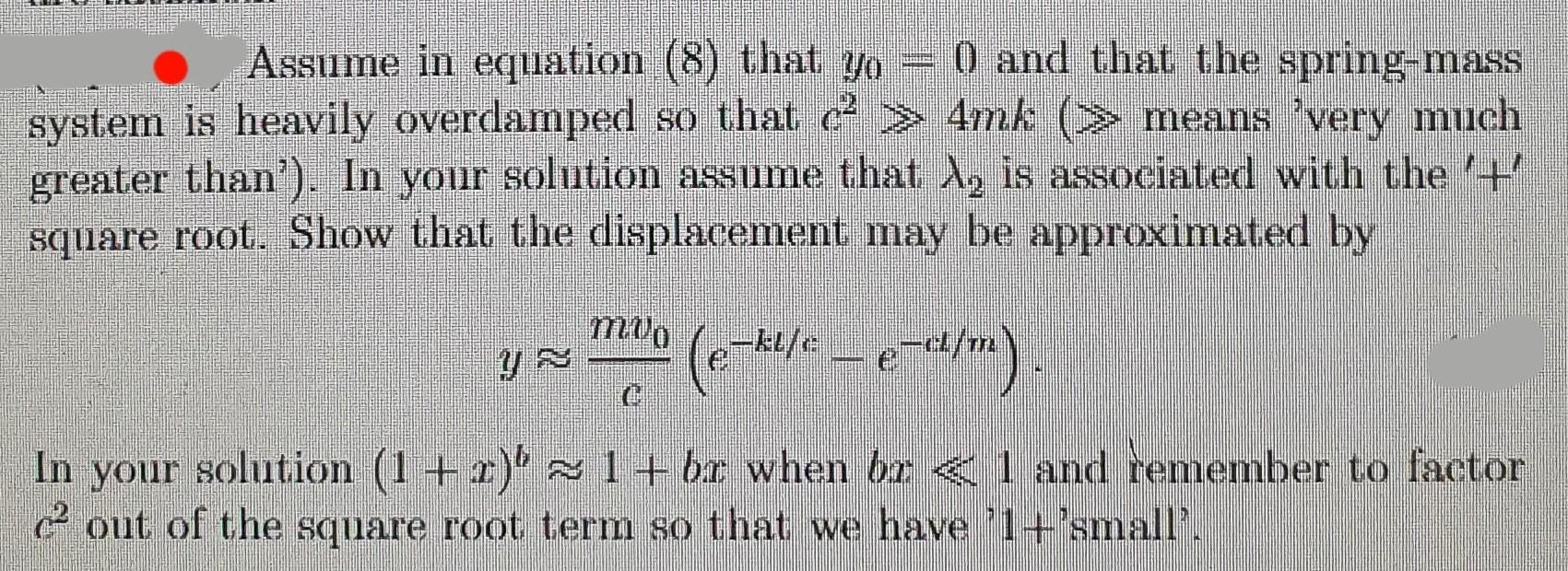 Solved Consider an over-damped spring-mass system with a | Chegg.com