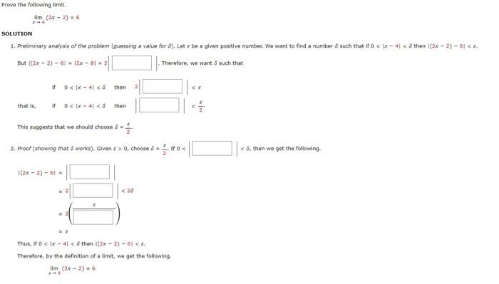 Solved Prove the following limit. lim (2x - 2) = 6 SOLUTION | Chegg.com